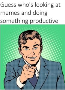 10 Productivity memes to get over Monday blues - Tackle